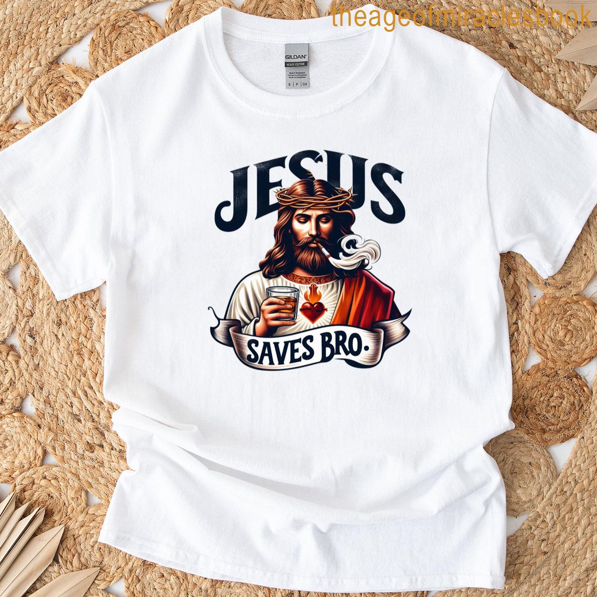 Jesus Saves Bro T-shirt