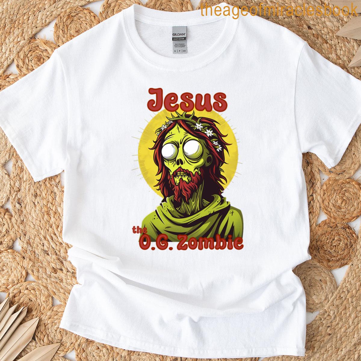 Jesus The Og Zombie T-shirt