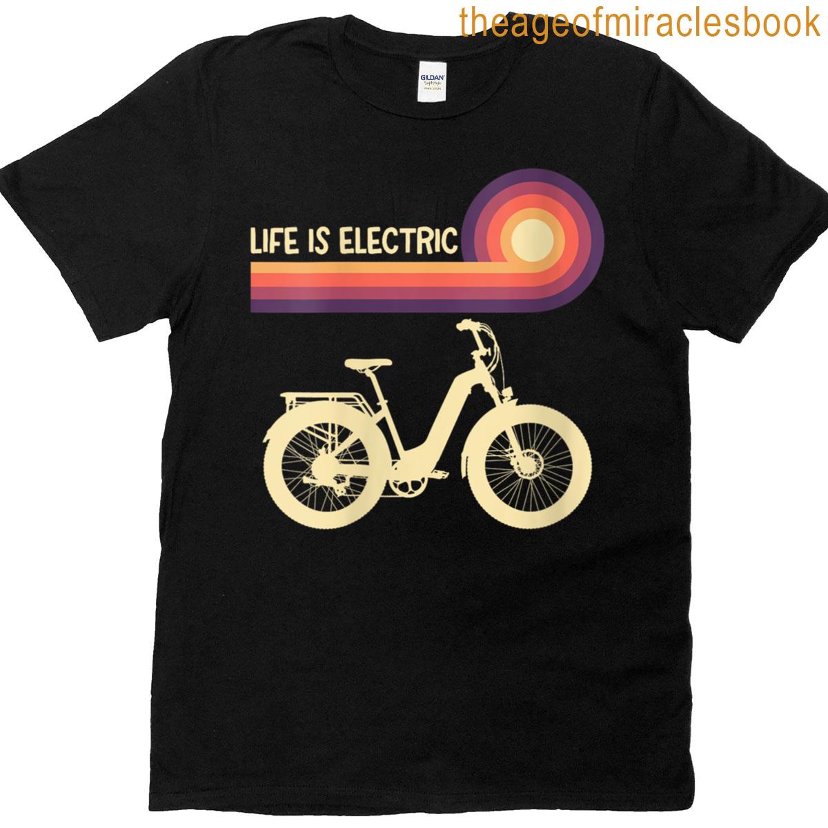 Womens E-bike Life Is Electric Ebikes Funny E-bikers T-shirt