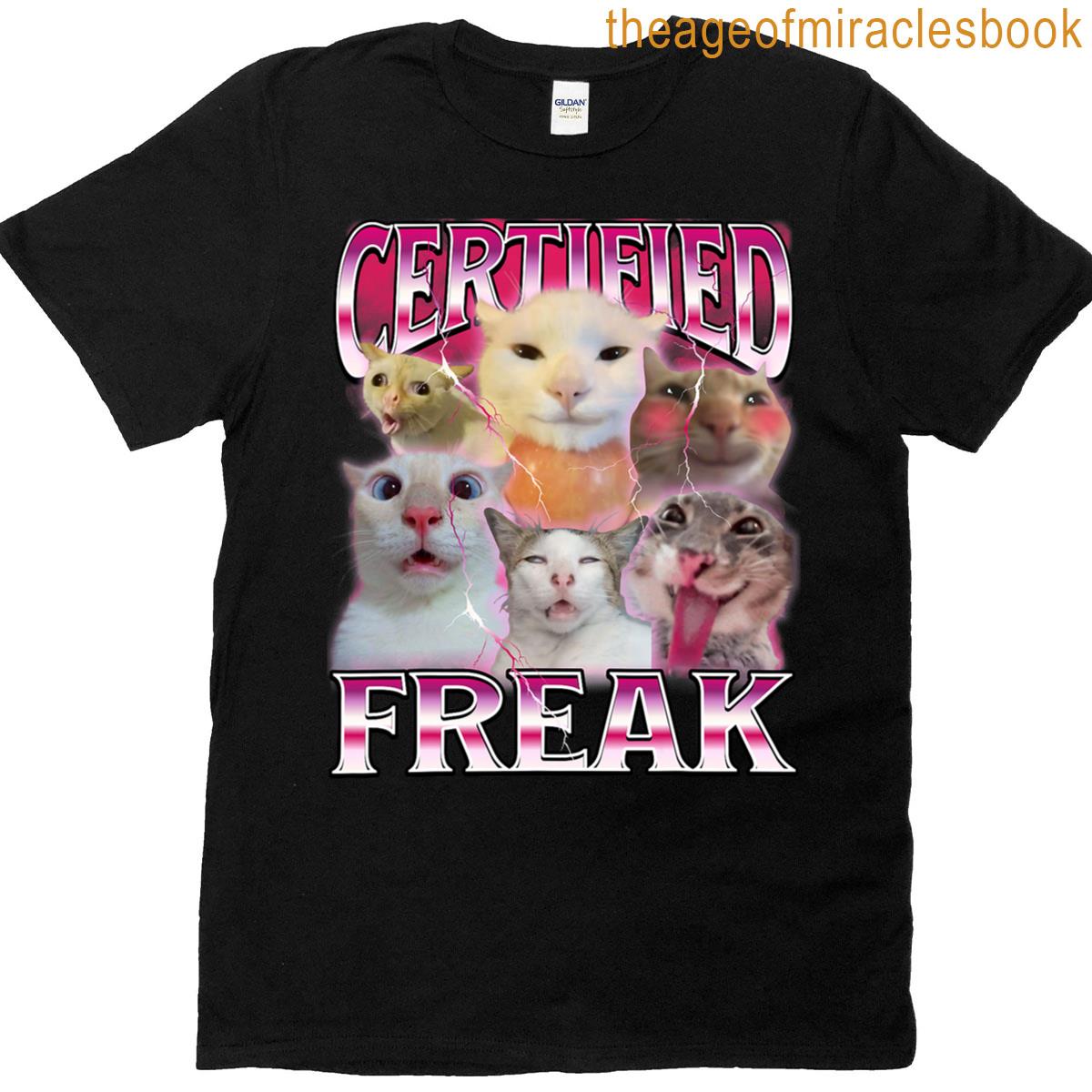 Certified Freak Funny Cat Meme Gen Z Humor I Eat Cement Meme T-shirt
