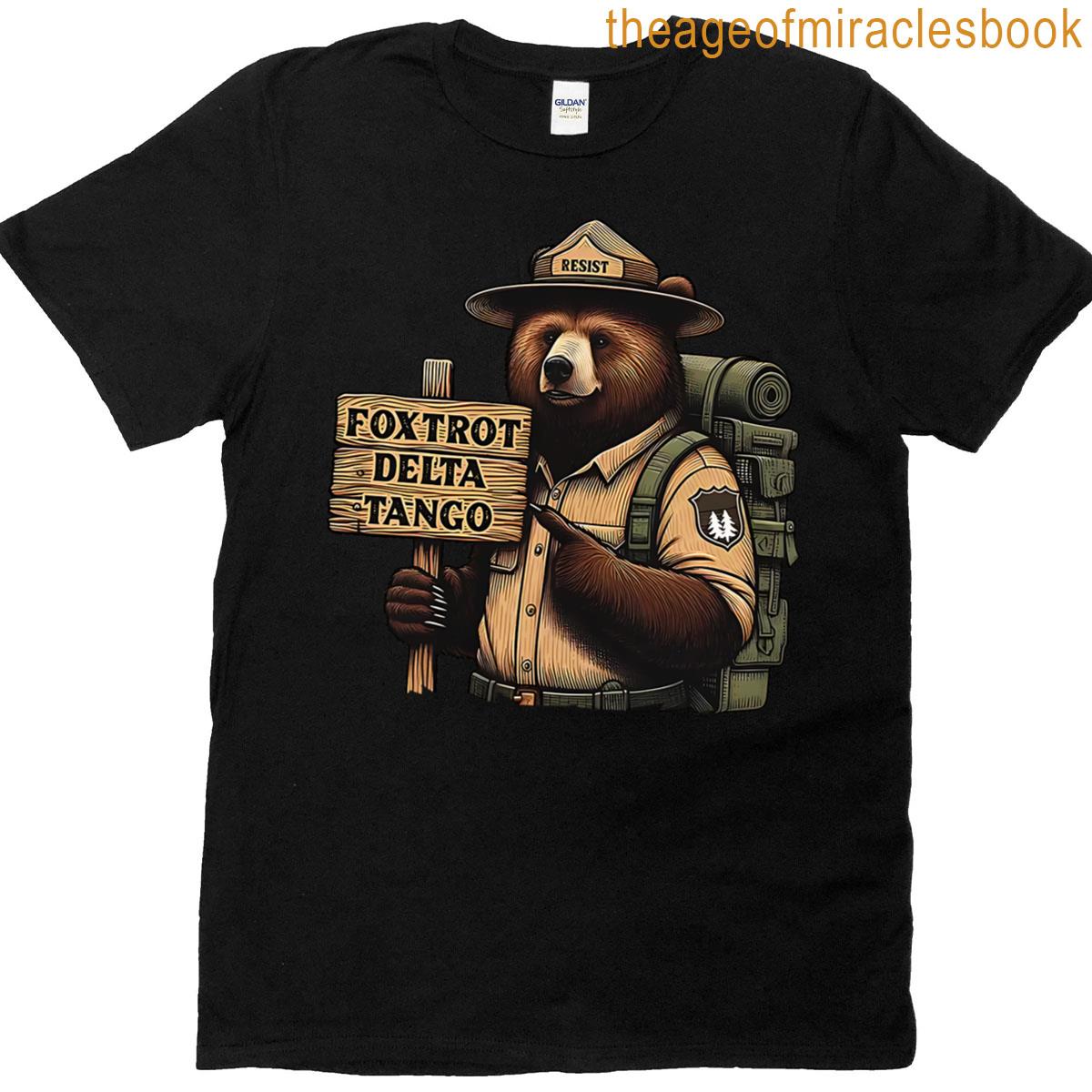Foxtrots Delta Tangos Resist Bear National Forest Service T-shirt