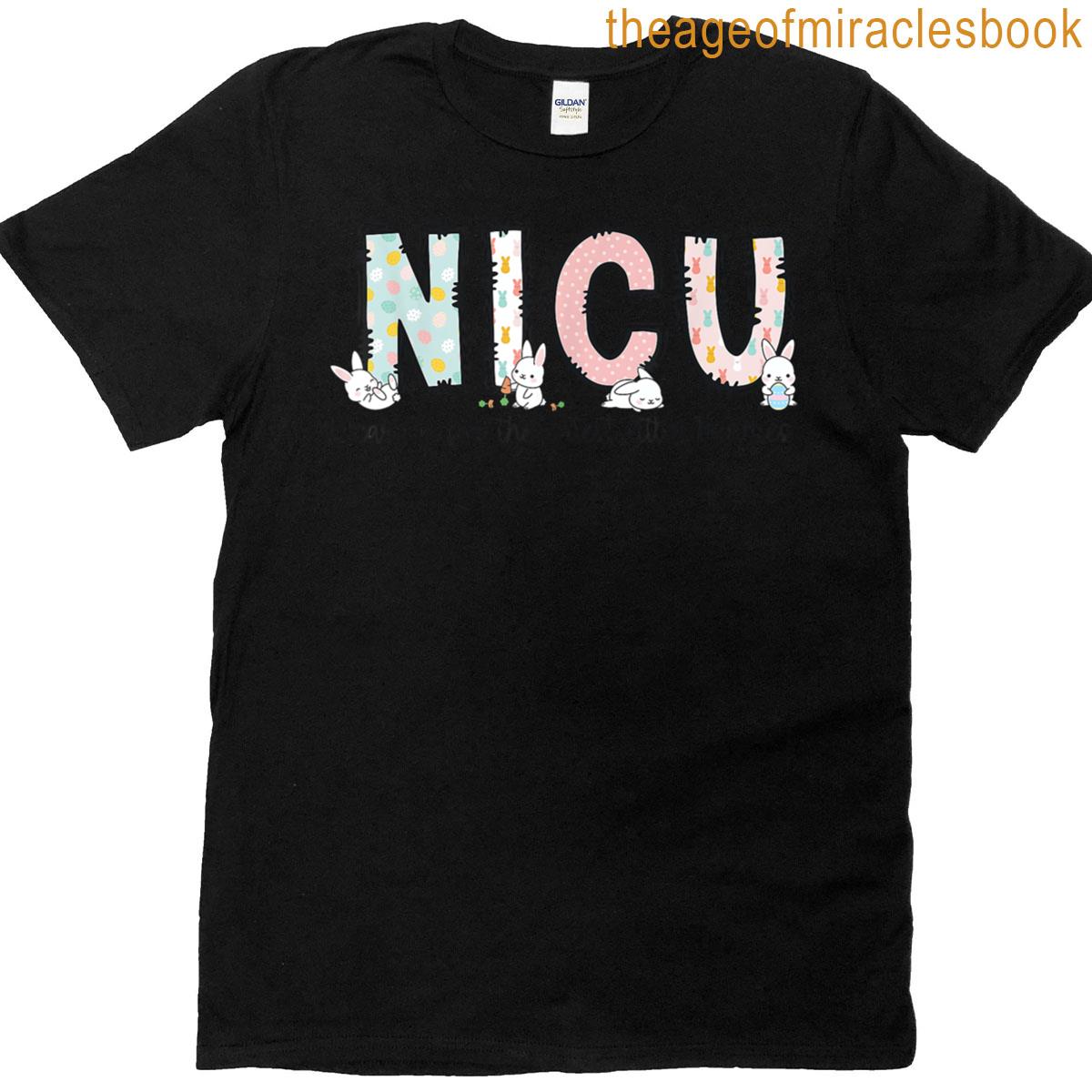 Nicu Easter Neonatal Intensive Care Unit Nursing Spring T-shirt