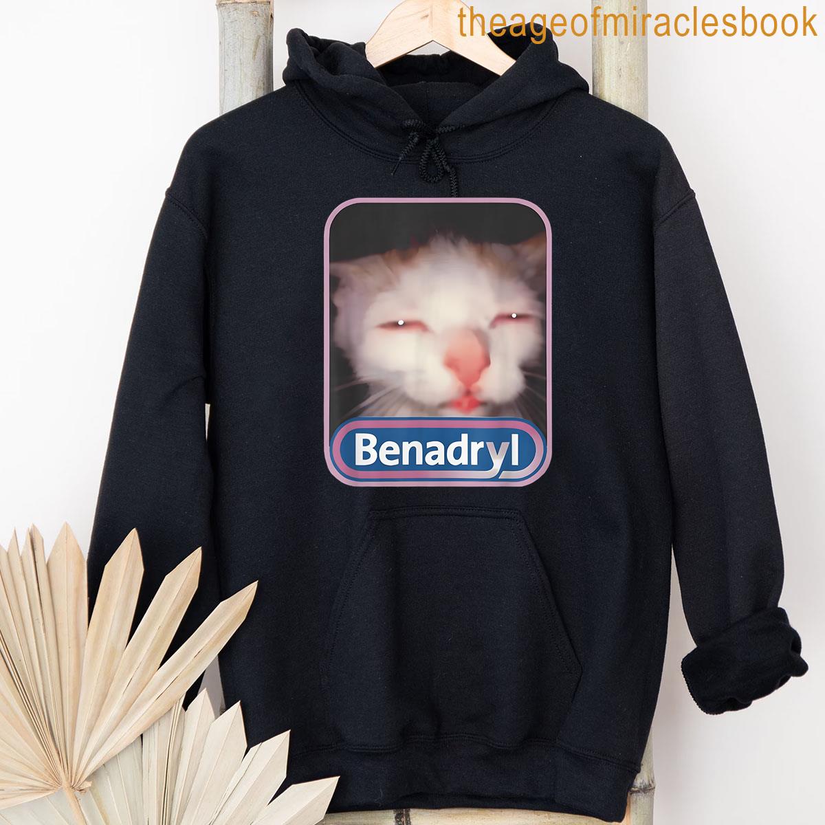 Benadryl Meme Cat Benny Cute Funny Meme Quote T-shirt