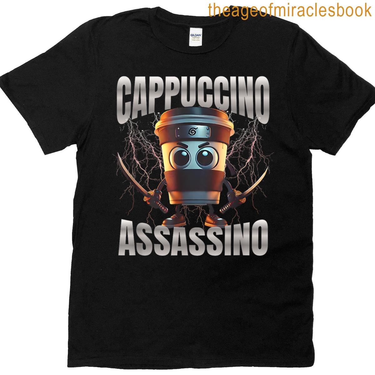Cappuccino Assassino Brainrot Italian Brainrot Bootleg Meme T-shirt