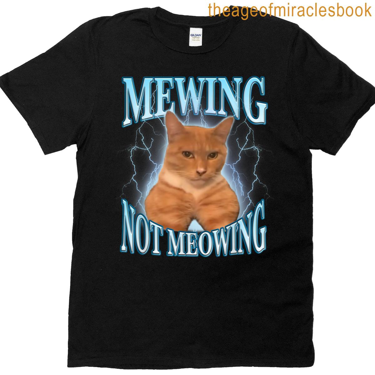 Funny Cat Meme Mewing Looksmax Meowing Cat Trend T-shirt