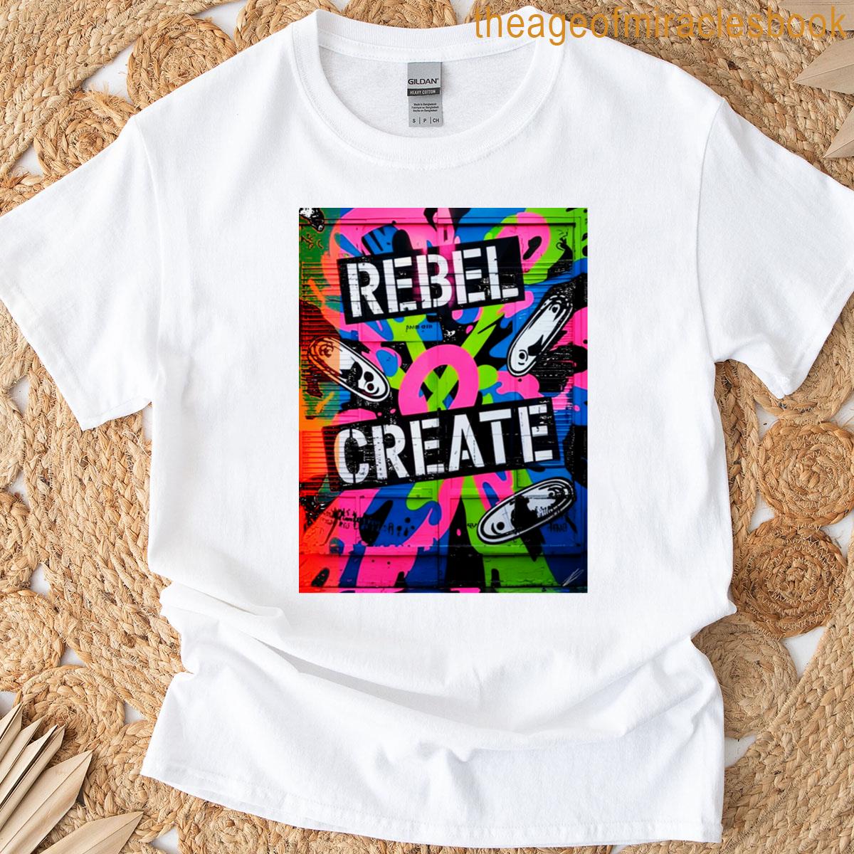 Rebel Create T-shirt