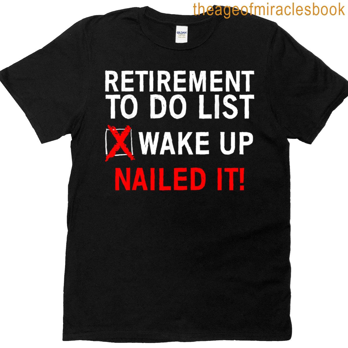 Retirement Design For Men Women Retired People Retirement T-shirt