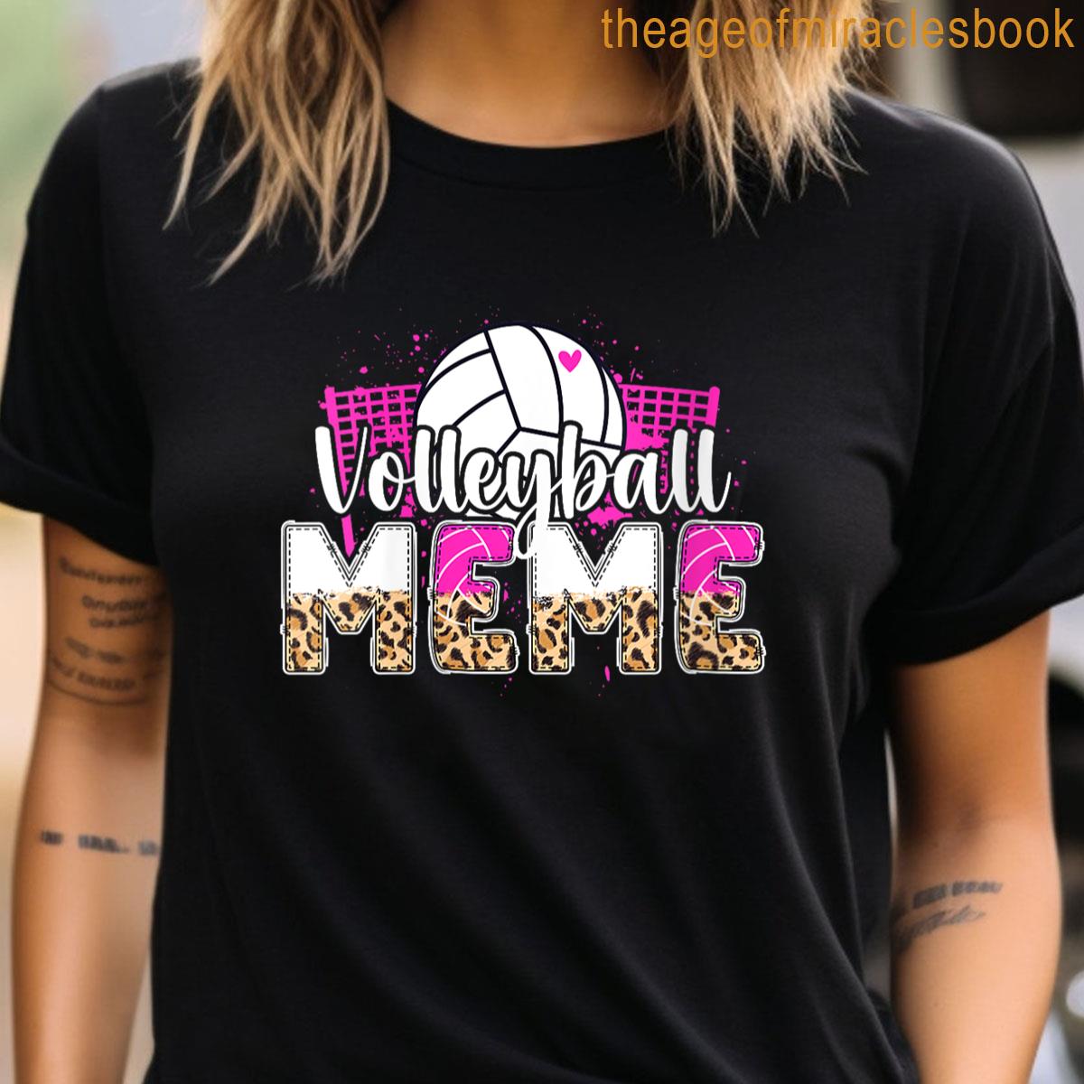 Womens Volleyball Meme Leopard Meme Of A Volleyball Player Meme T-shirt