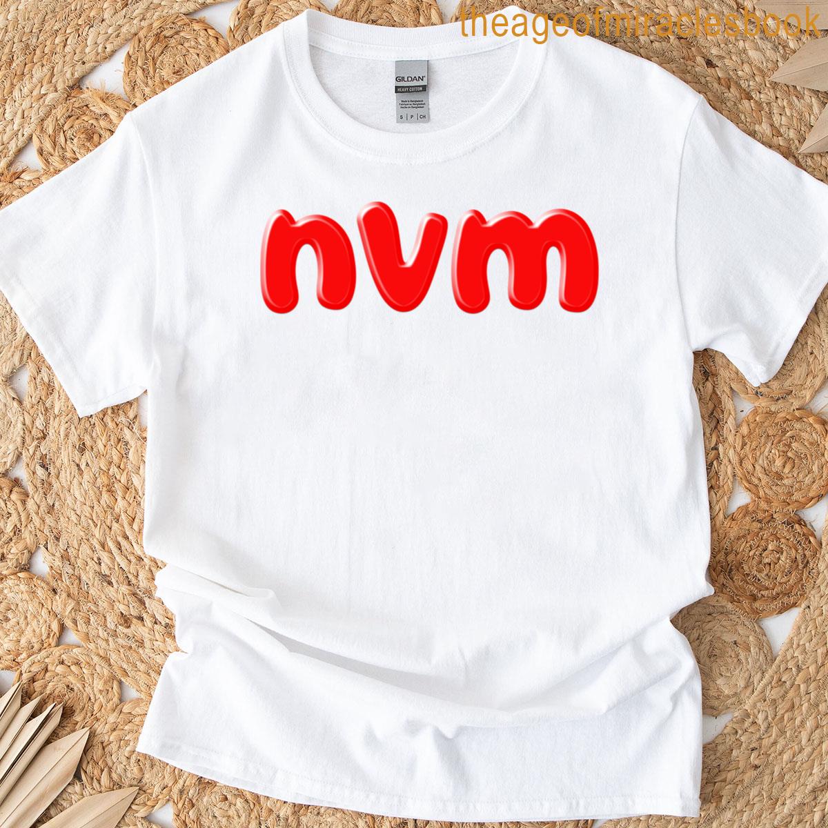 Nvm Nevermind In Red T-shirt