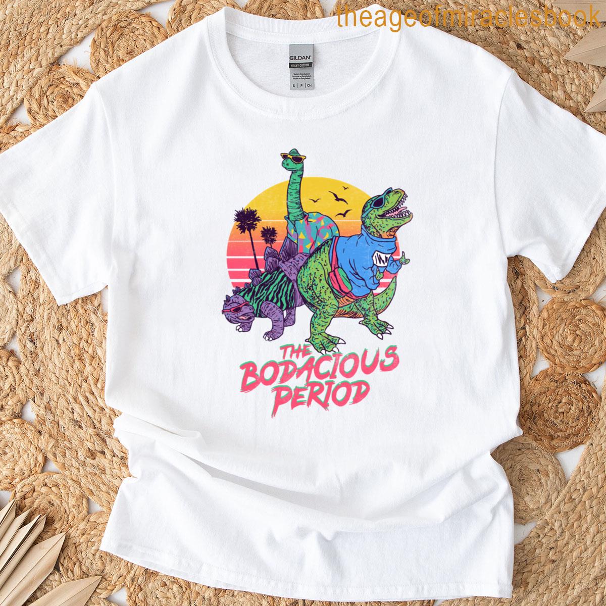 The Bodacious Period T-shirt