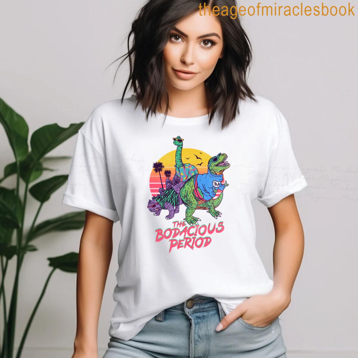 The Bodacious Period T-shirt