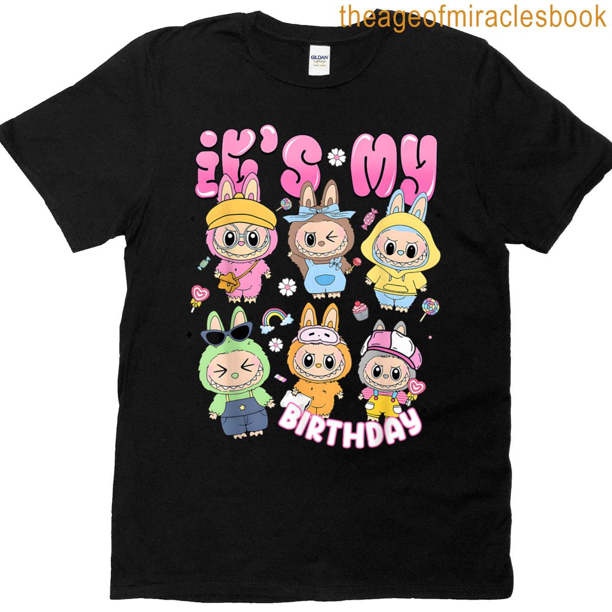 Its My Birthday Labubu Monsters For Birthday Parties T-shirt