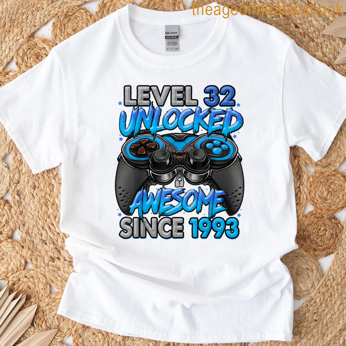Level 32 Unlocked Awesome Since 1993 32nd Birthday Gaming T-shirt
