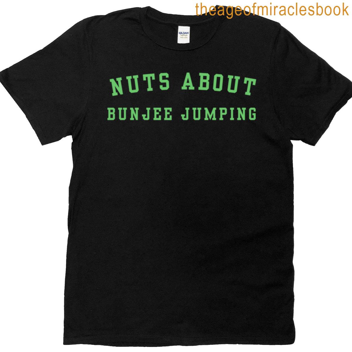 Nuts About Bunjee Jumping T-shirt