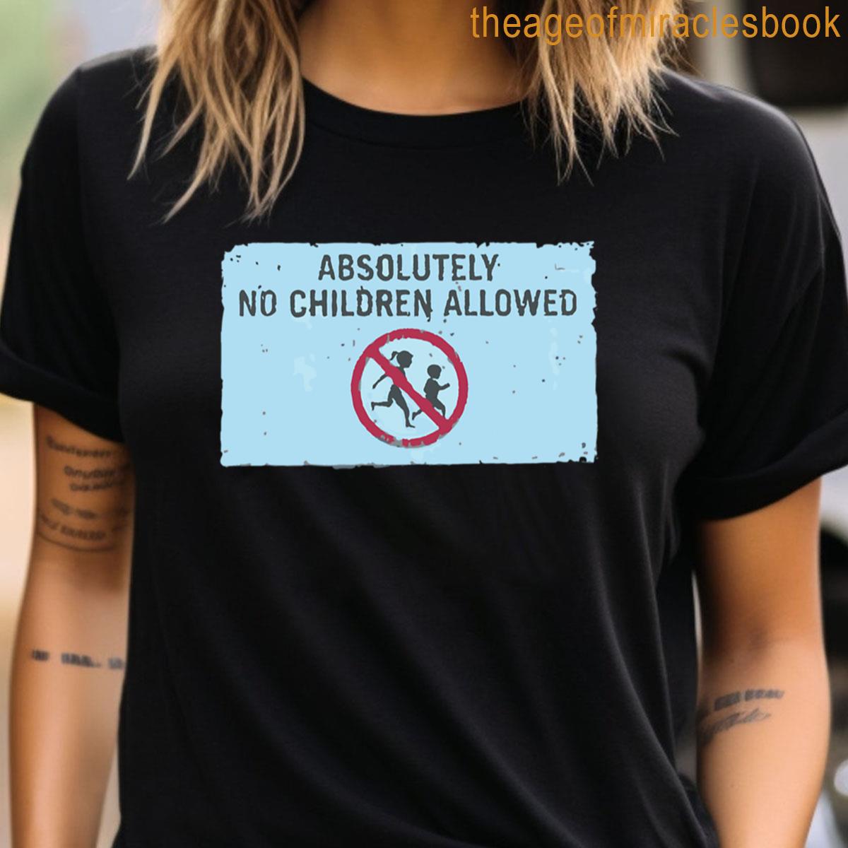 Absolutely No Children Allowed - A Minecraft Movie T-shirt