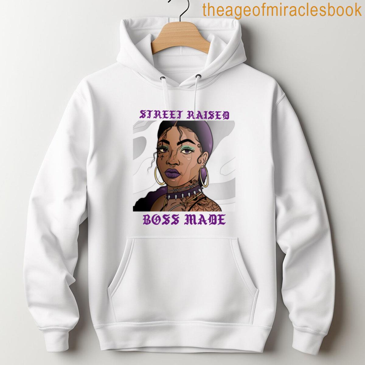 Street Raised Boss Made T-shirt