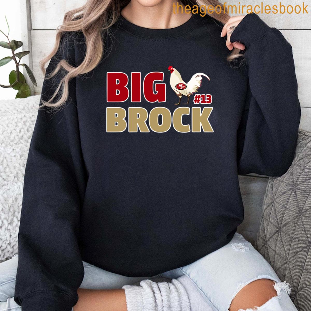 Brock Purdy Big Brock 13 T-shirt