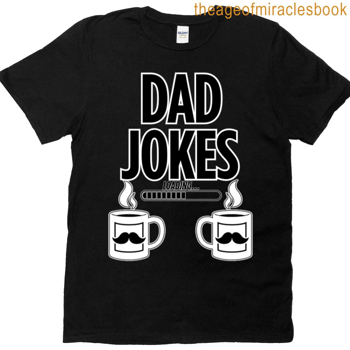 Dad Joke Loading 2025 T-shirt