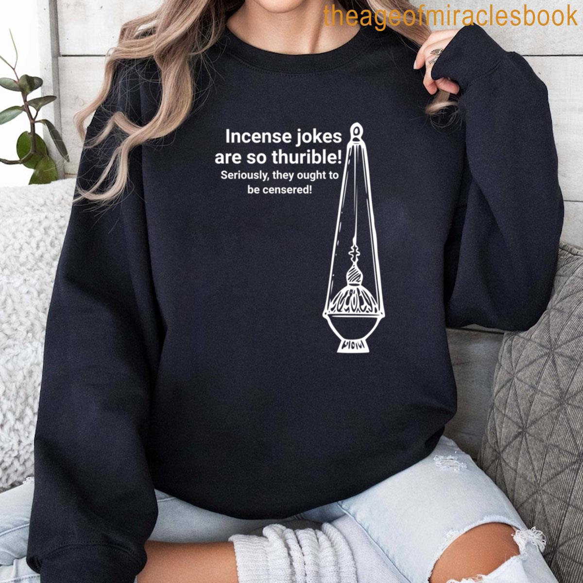 Incense Jokes T-shirt