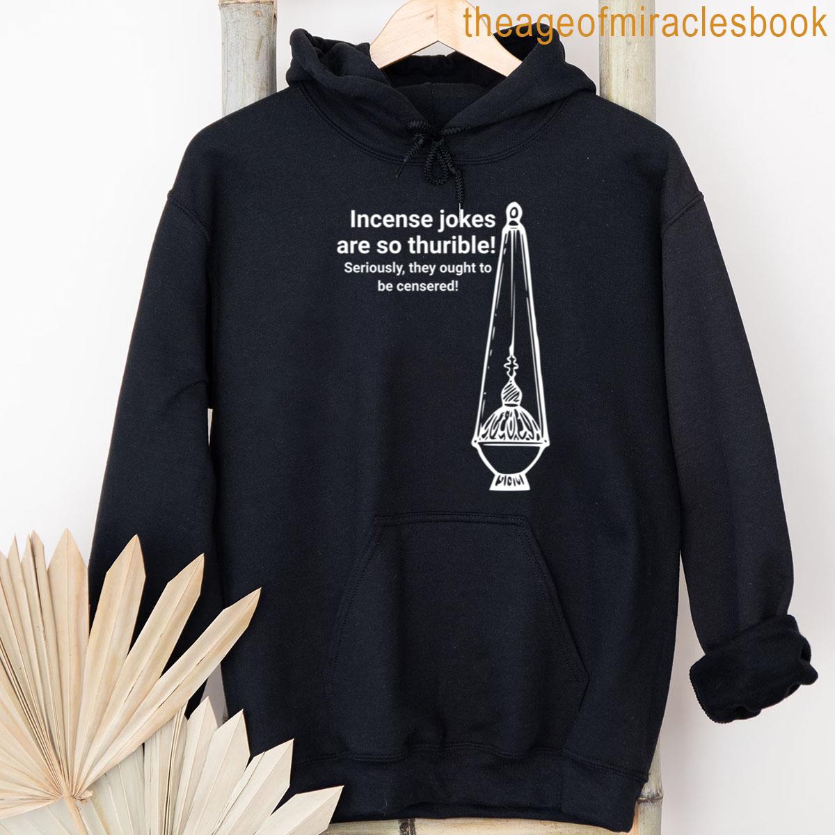 Incense Jokes T-shirt