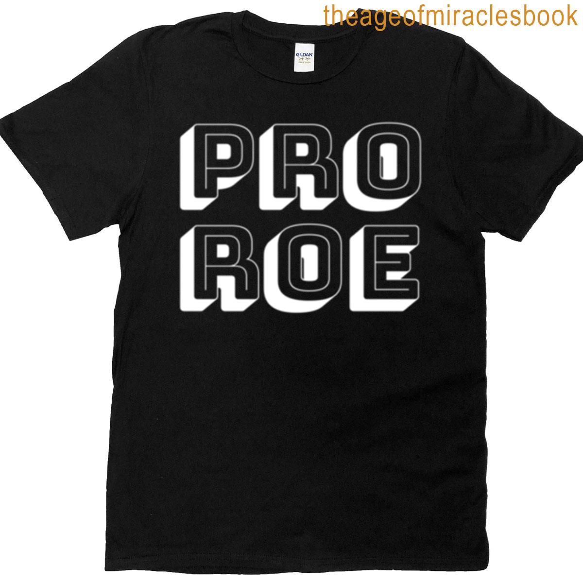 Pro Roe White T-shirt