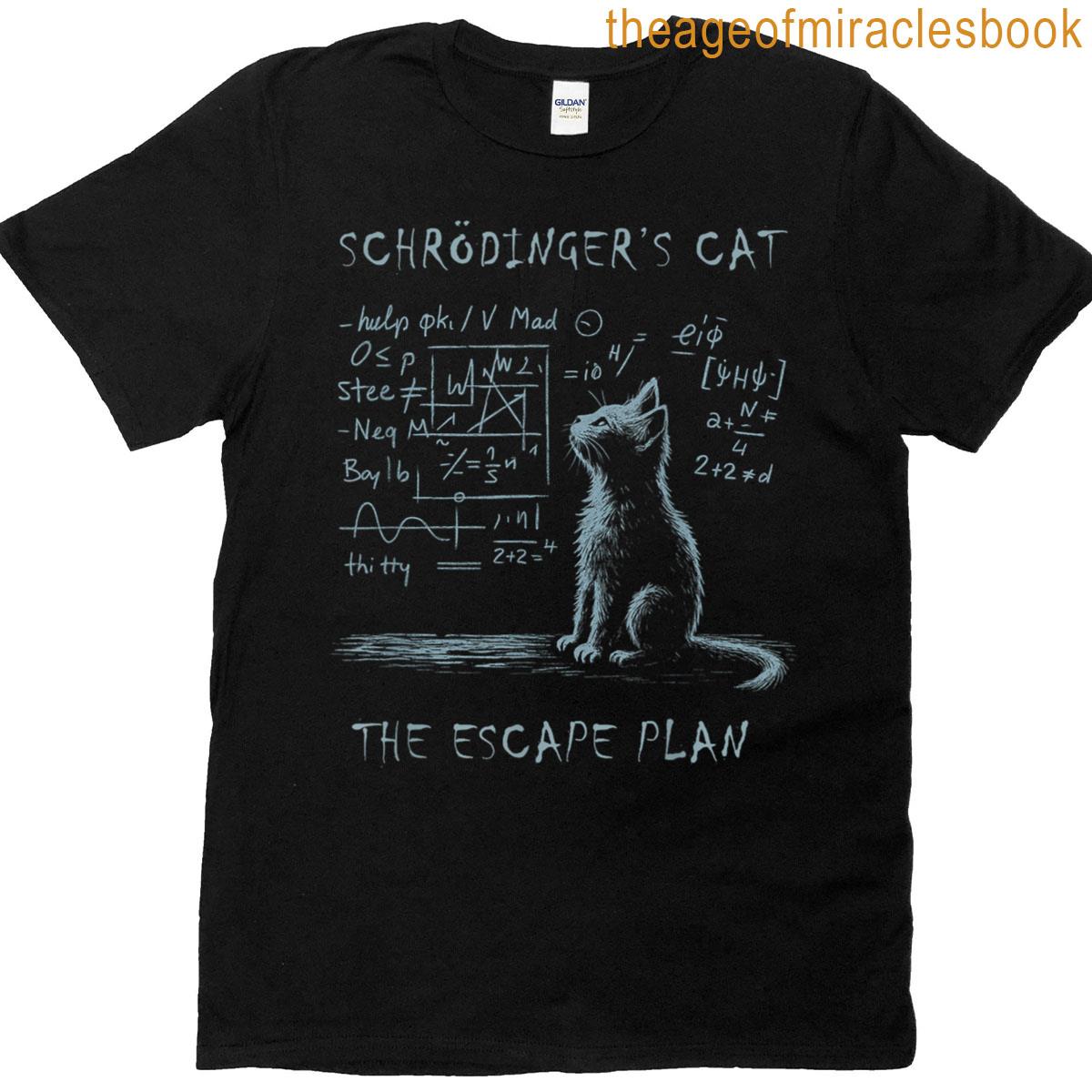 Funny Schrodingers Cat Nerd Scientific Math Physics Humor T-shirt