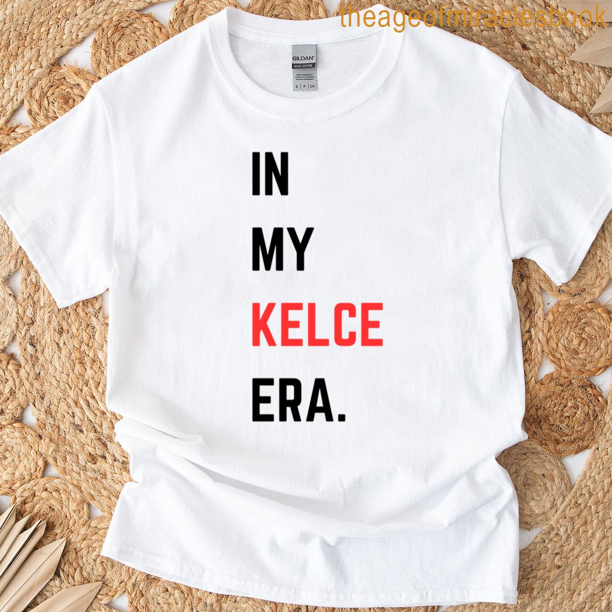 In My Kelce Era T-shirt
