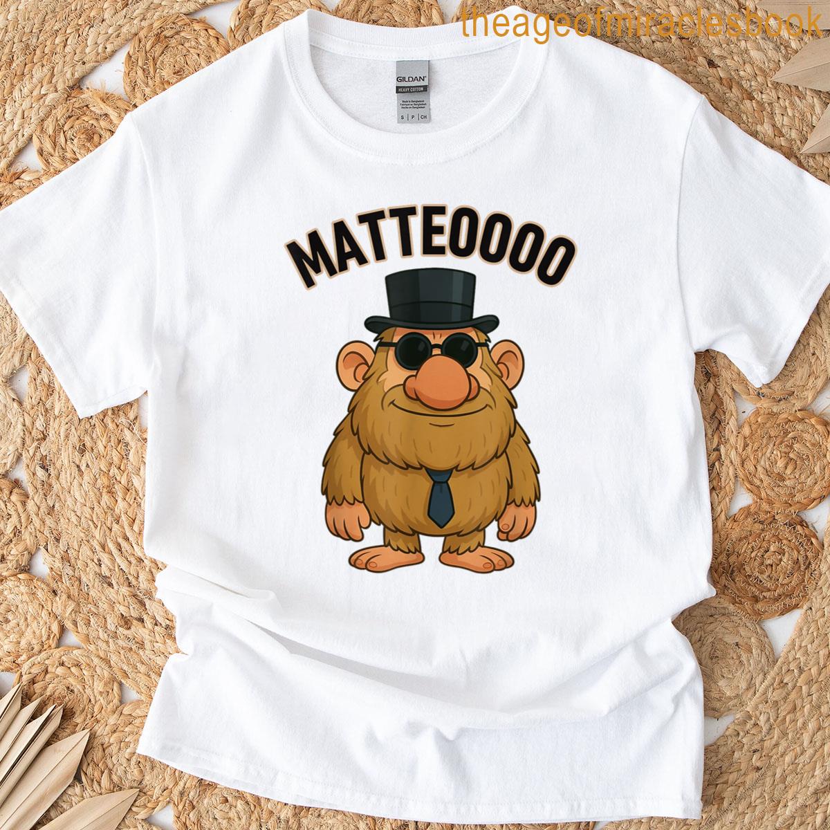 Matteo Mateo - Italian Brainrot Meme Matteooo Viral T-shirt