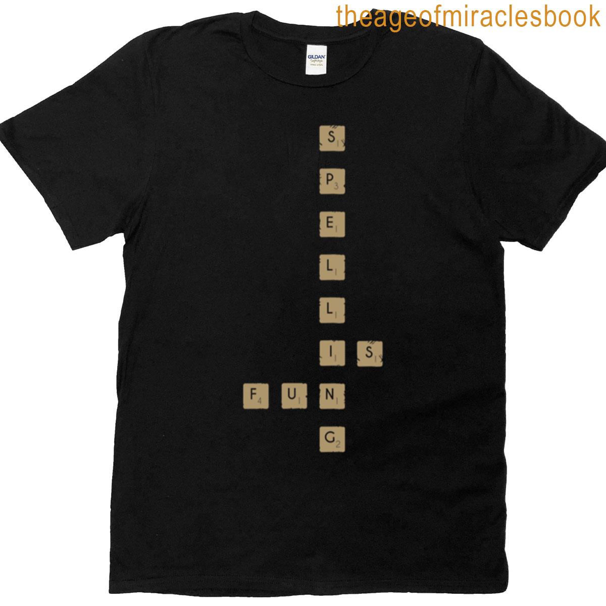 Spelling Is Fun T-shirt
