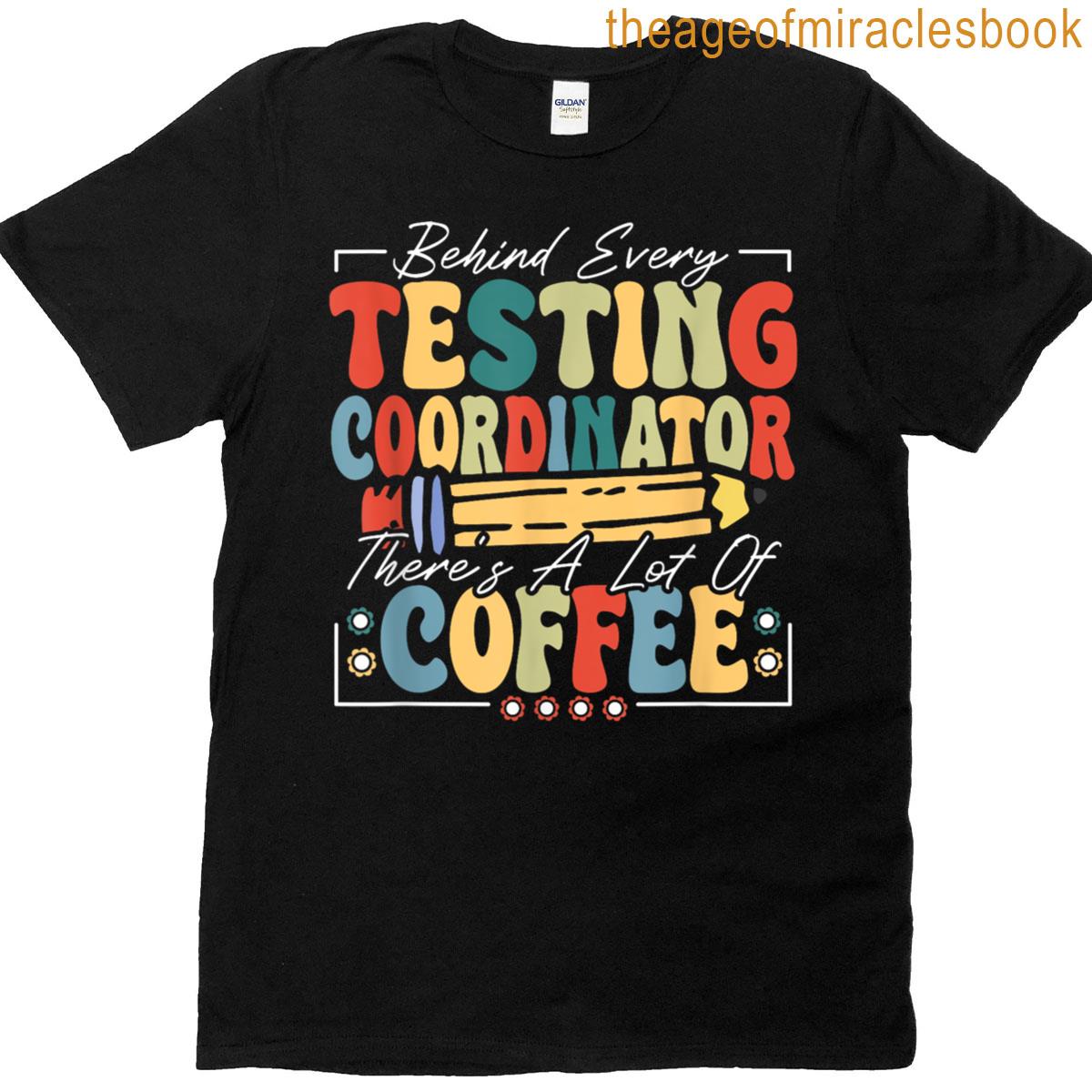 Testing Coordinator Coffee T-shirt