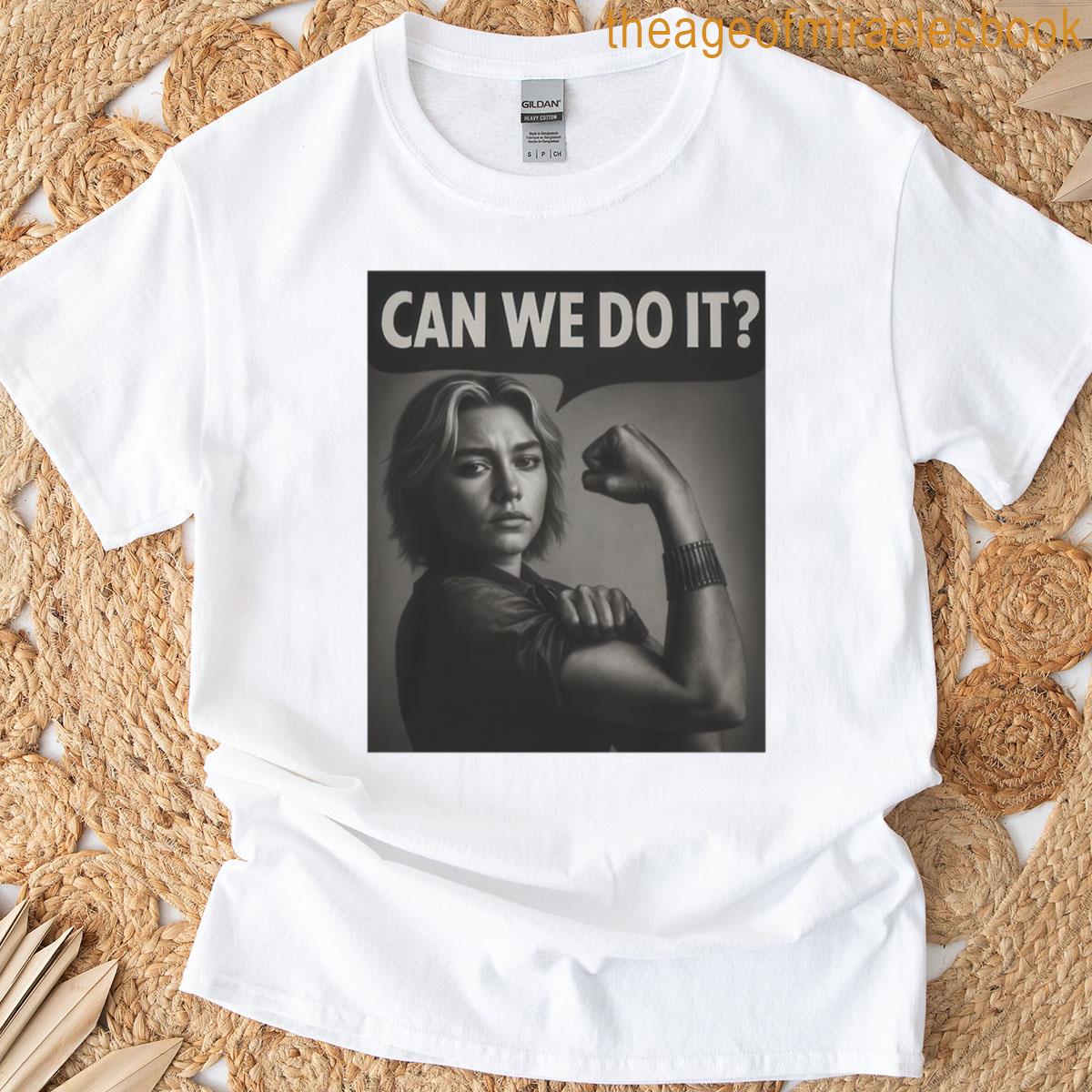 Thunderbolts Yelena Can We Do It T-shirt