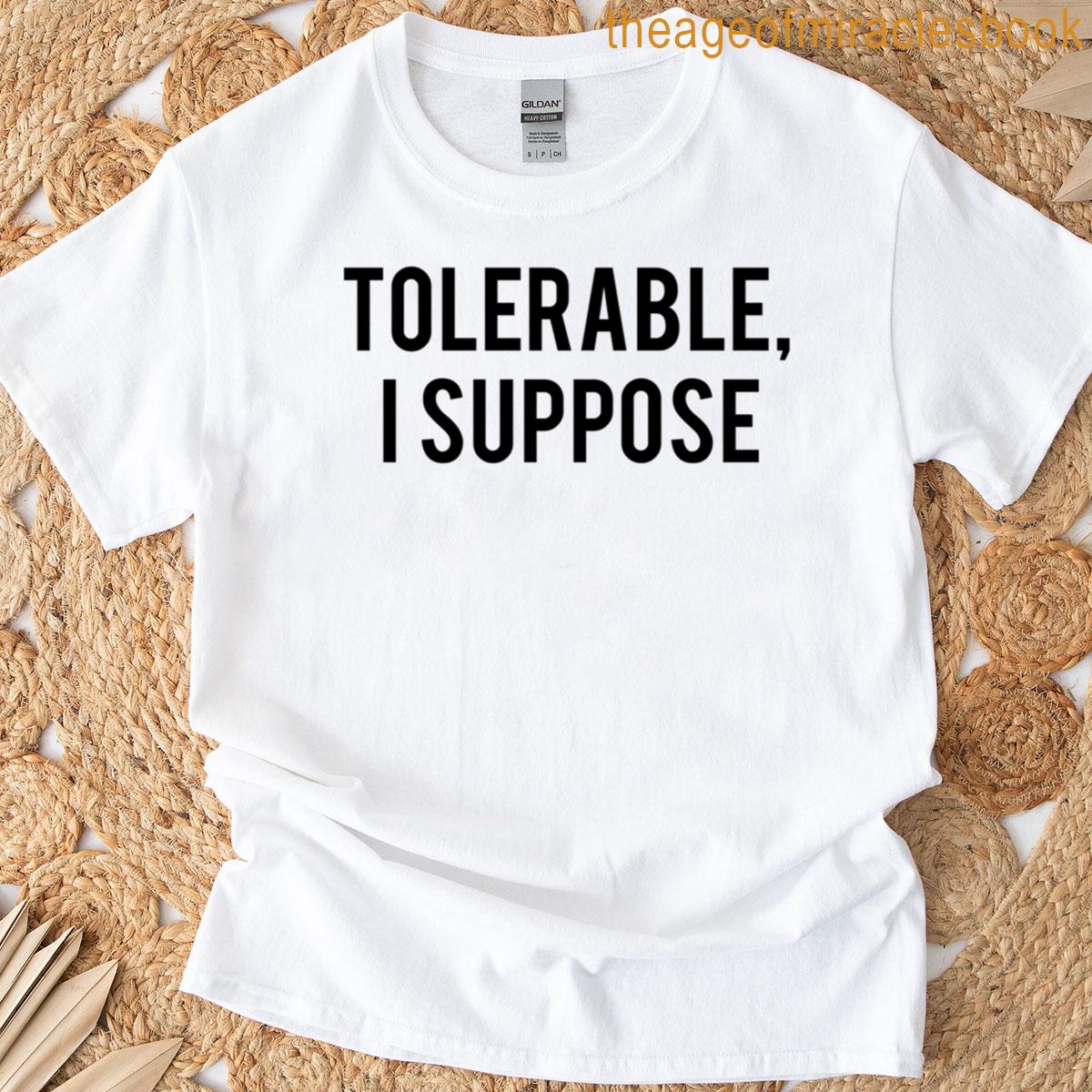 Tolerable T-shirt
