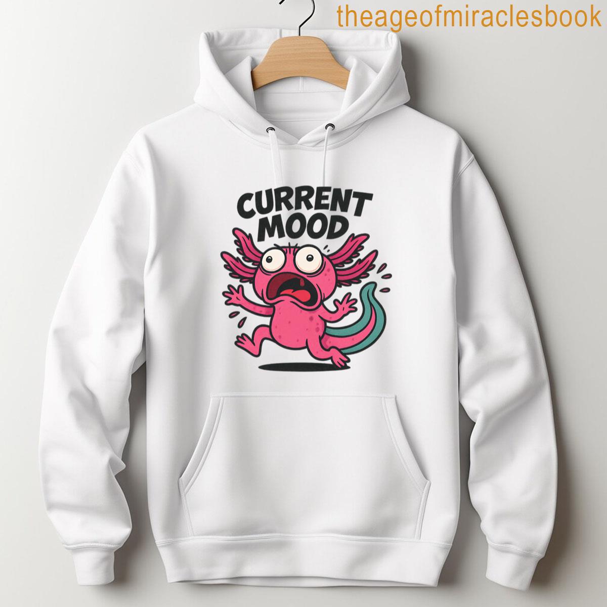 Funny Screaming Axolotl Cartoon Current Mood T-shirt