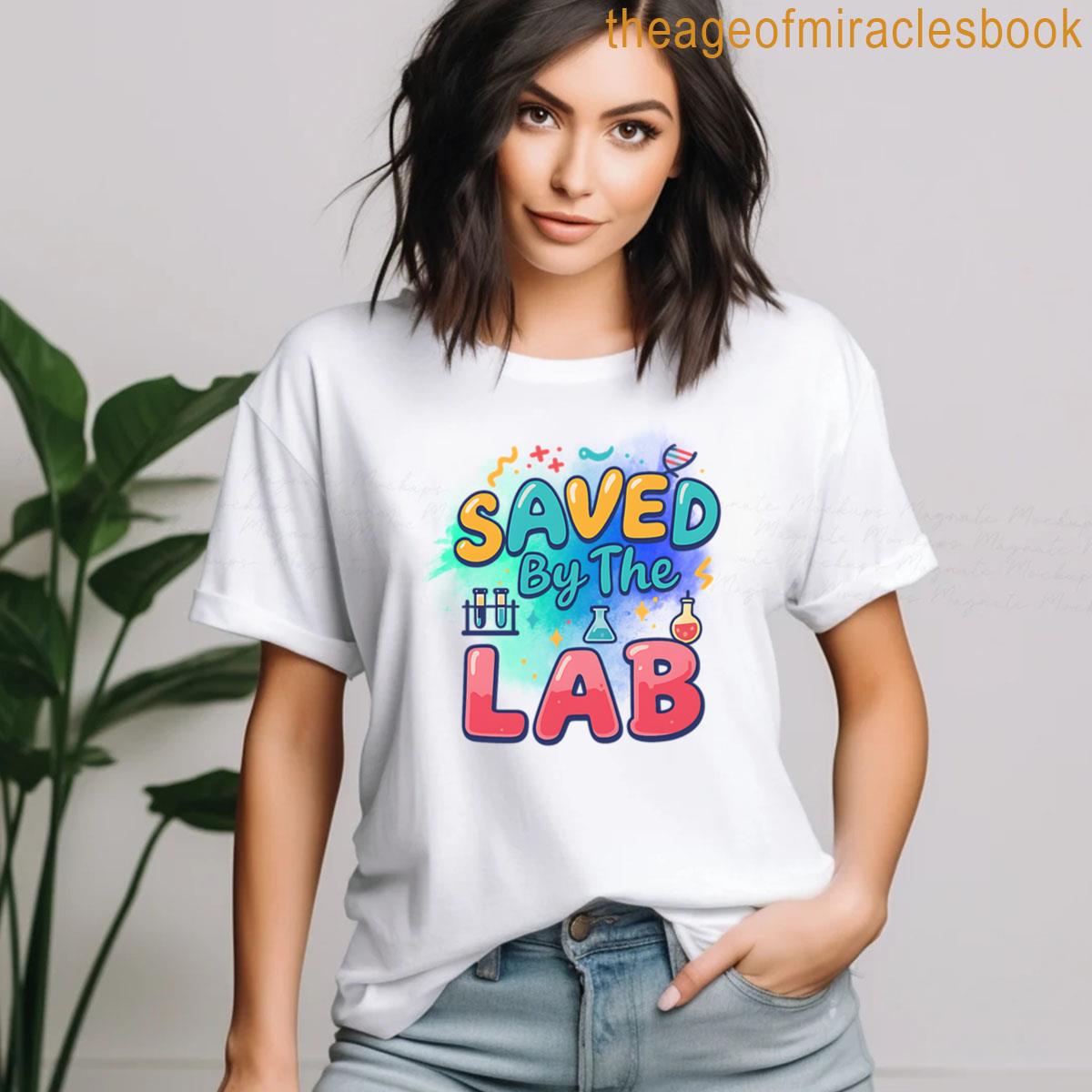 Lab Week 2025 Saved By The Lab Retro Medical Laboratory Tech T-shirt
