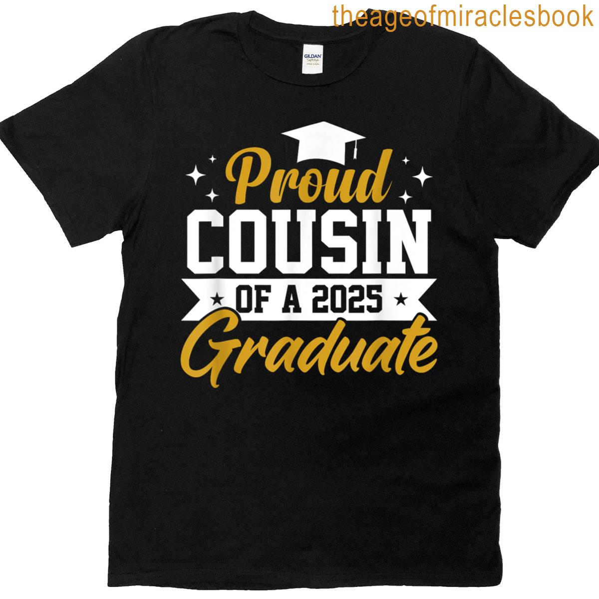 Proud Cousin Of A 2025 Graduate Family Pride T-shirt