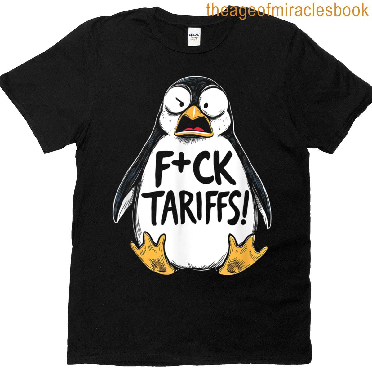 Fck Tariffs Edgy Cartoon Penguin T-shirt