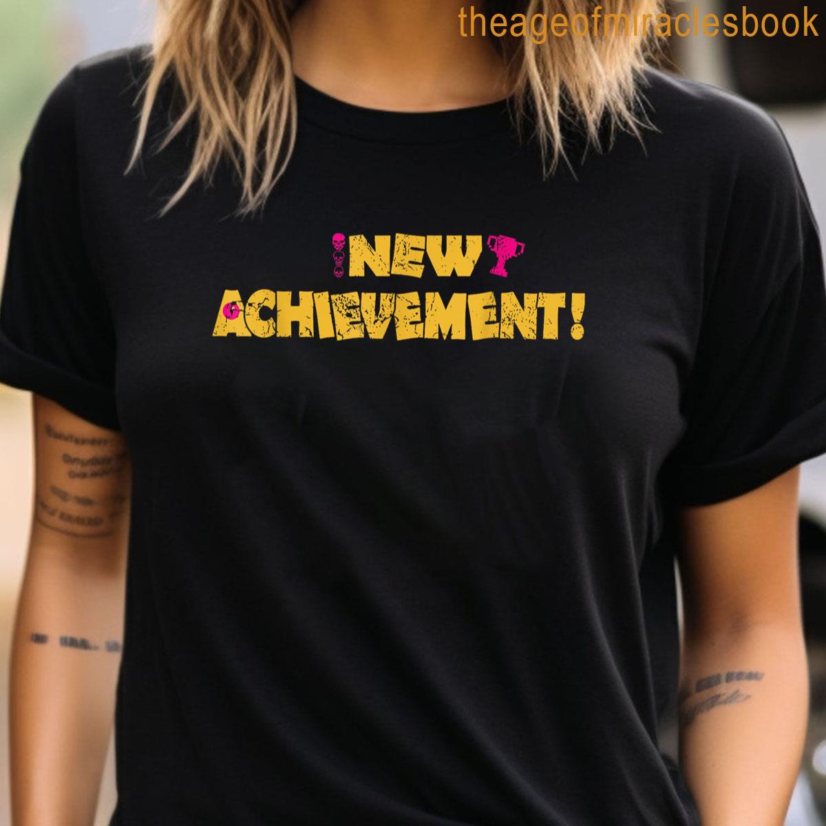 New Achievement T-shirt