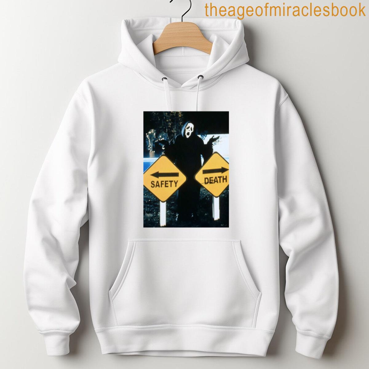 Safety Or Death T-shirt