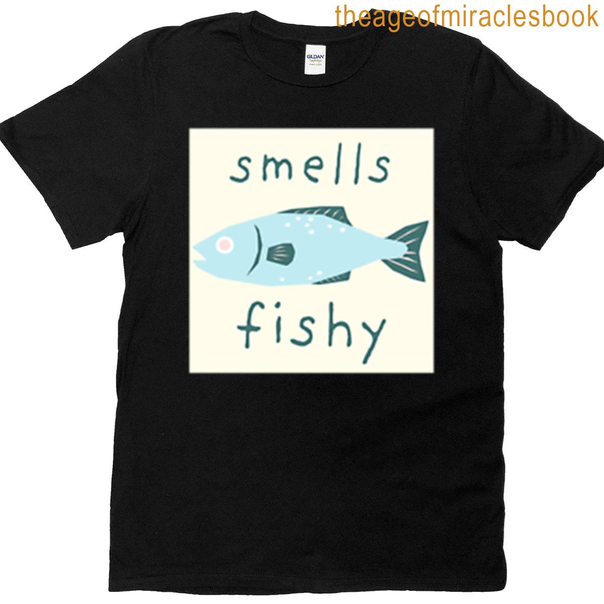 Something Smells Fishy T-shirt