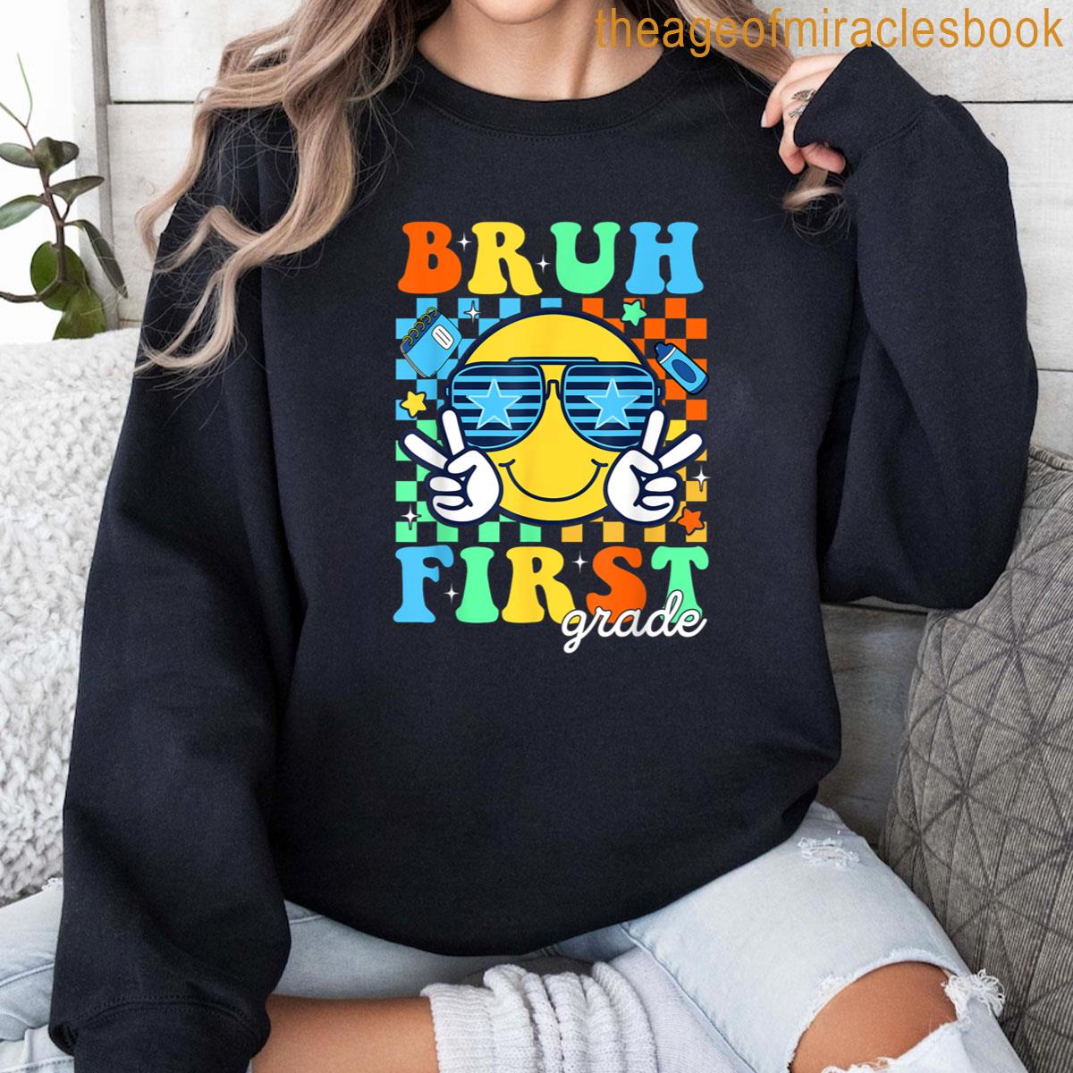 Bruh 1st Grade Back To School First Grade Smile Face T-shirt