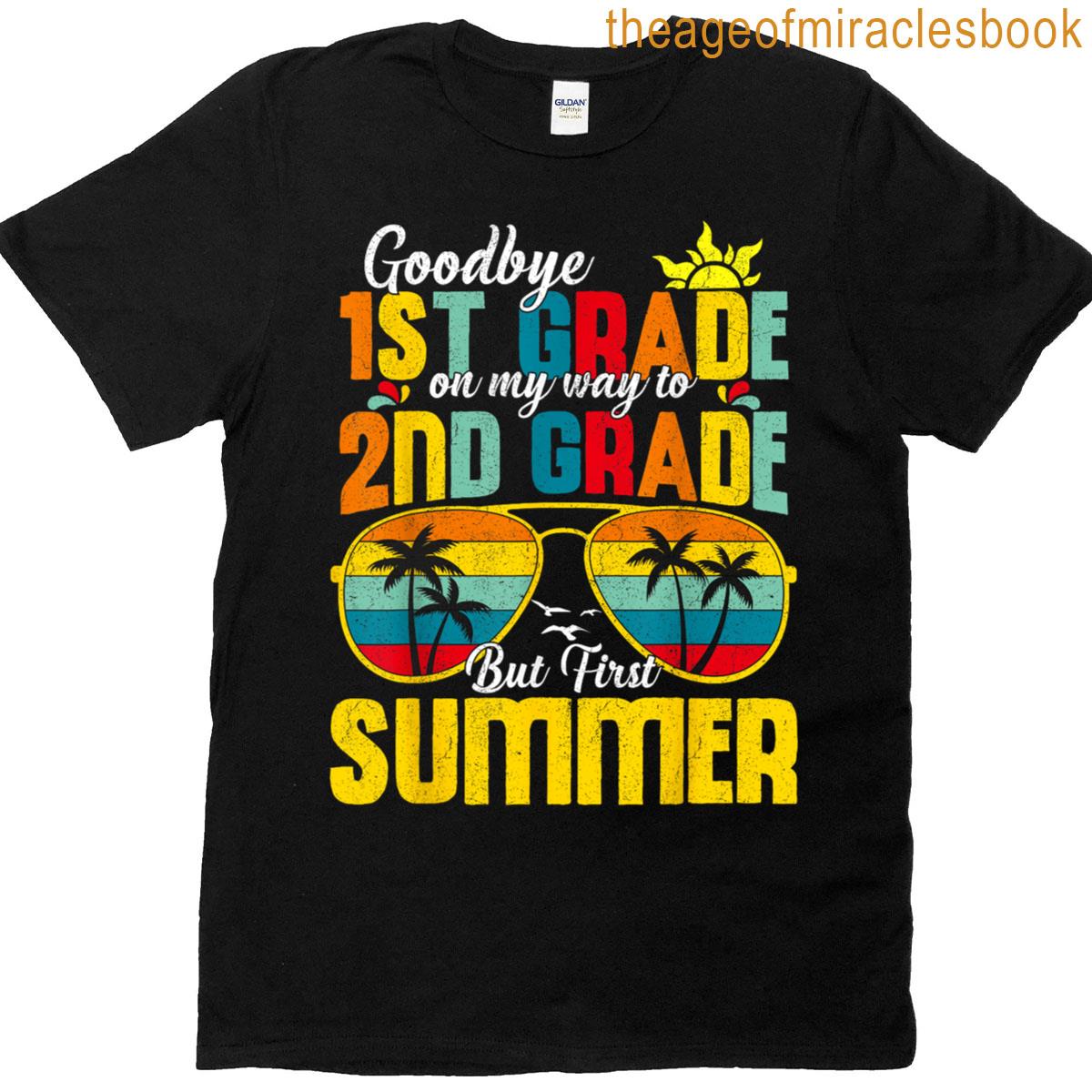 Funny First Grade Last Day Of School Summer 1st Grade T-shirt