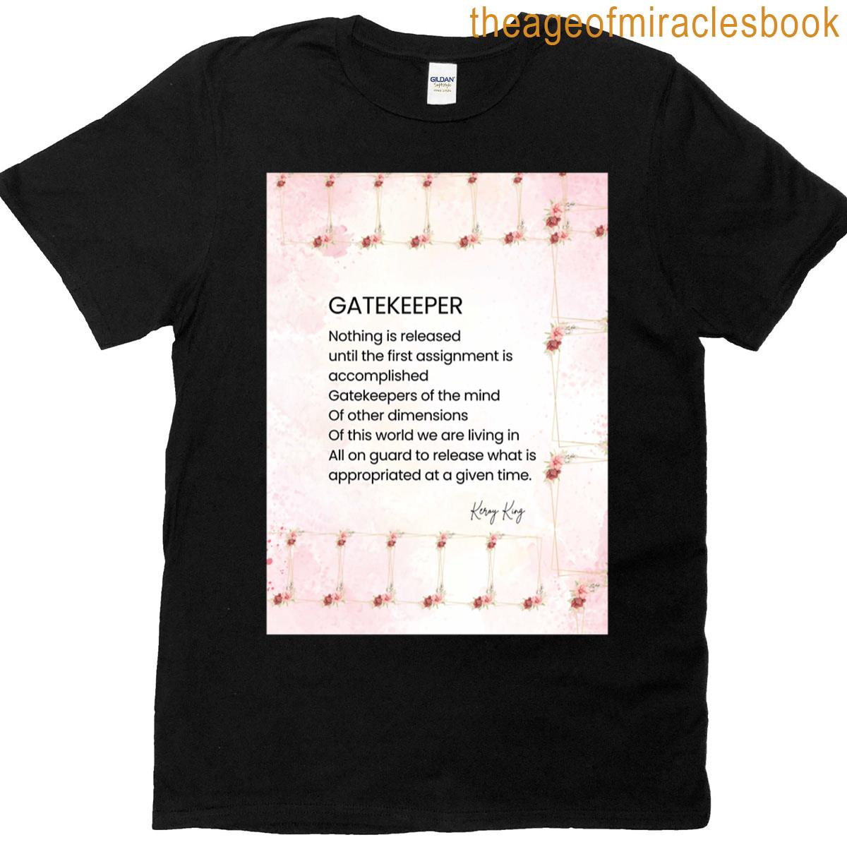 Gatekeeper Wisdom Poem T-shirt