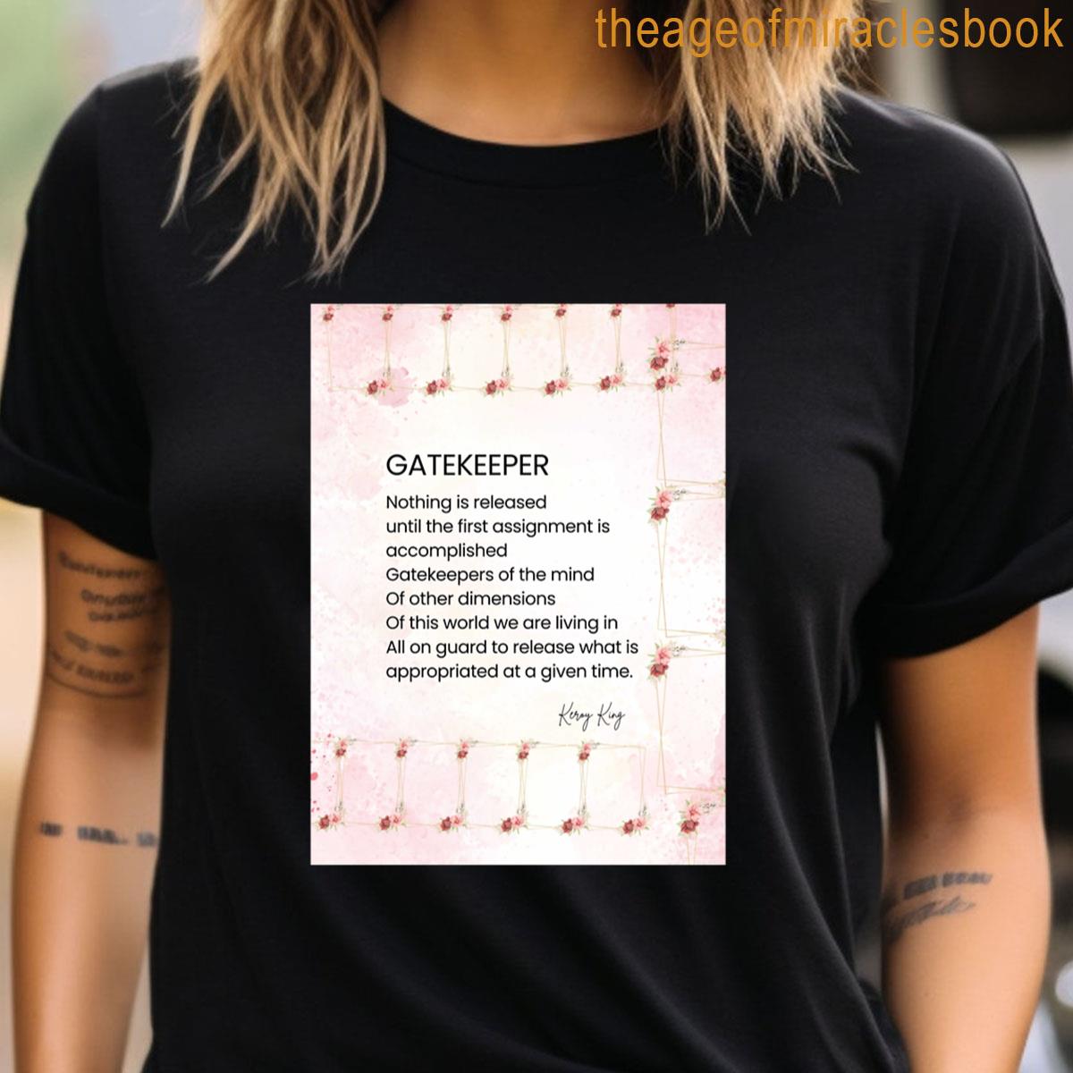 Gatekeeper Wisdom Poem T-shirt