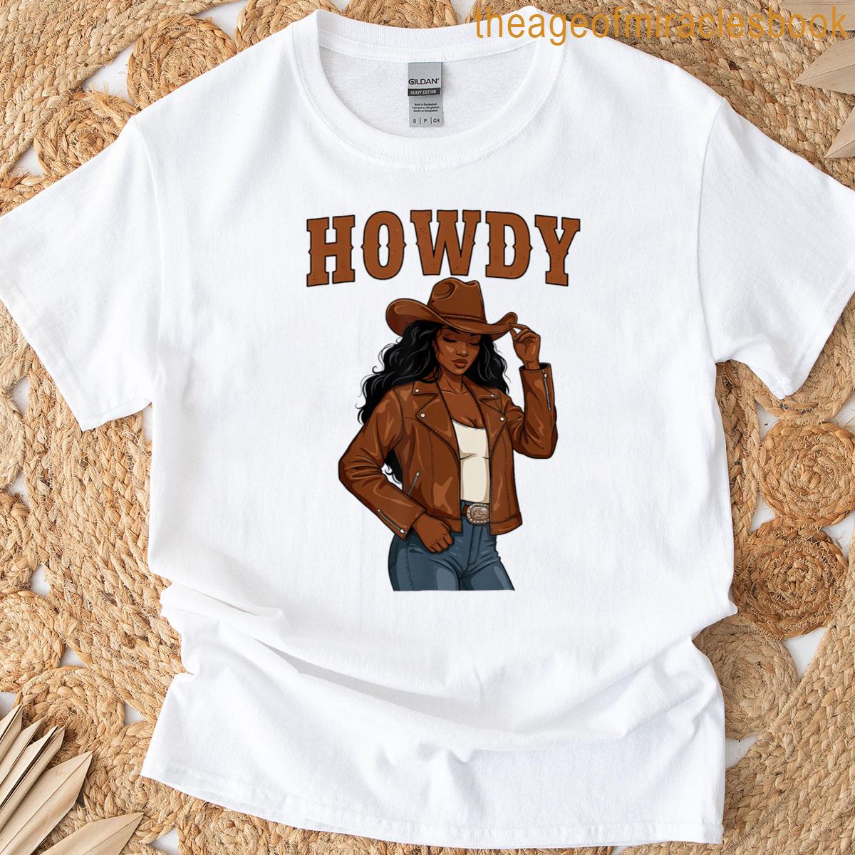 Howdy Black Women Western Rodeo Melanin Black Cowgirls T-shirt
