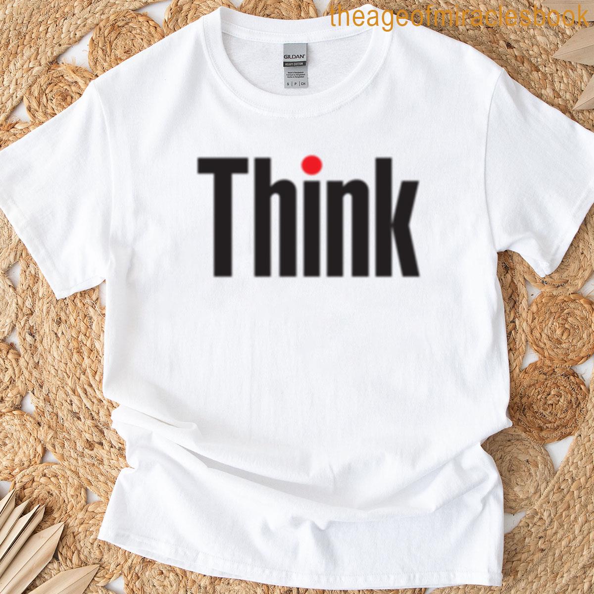 Think Thinkpad T-shirt