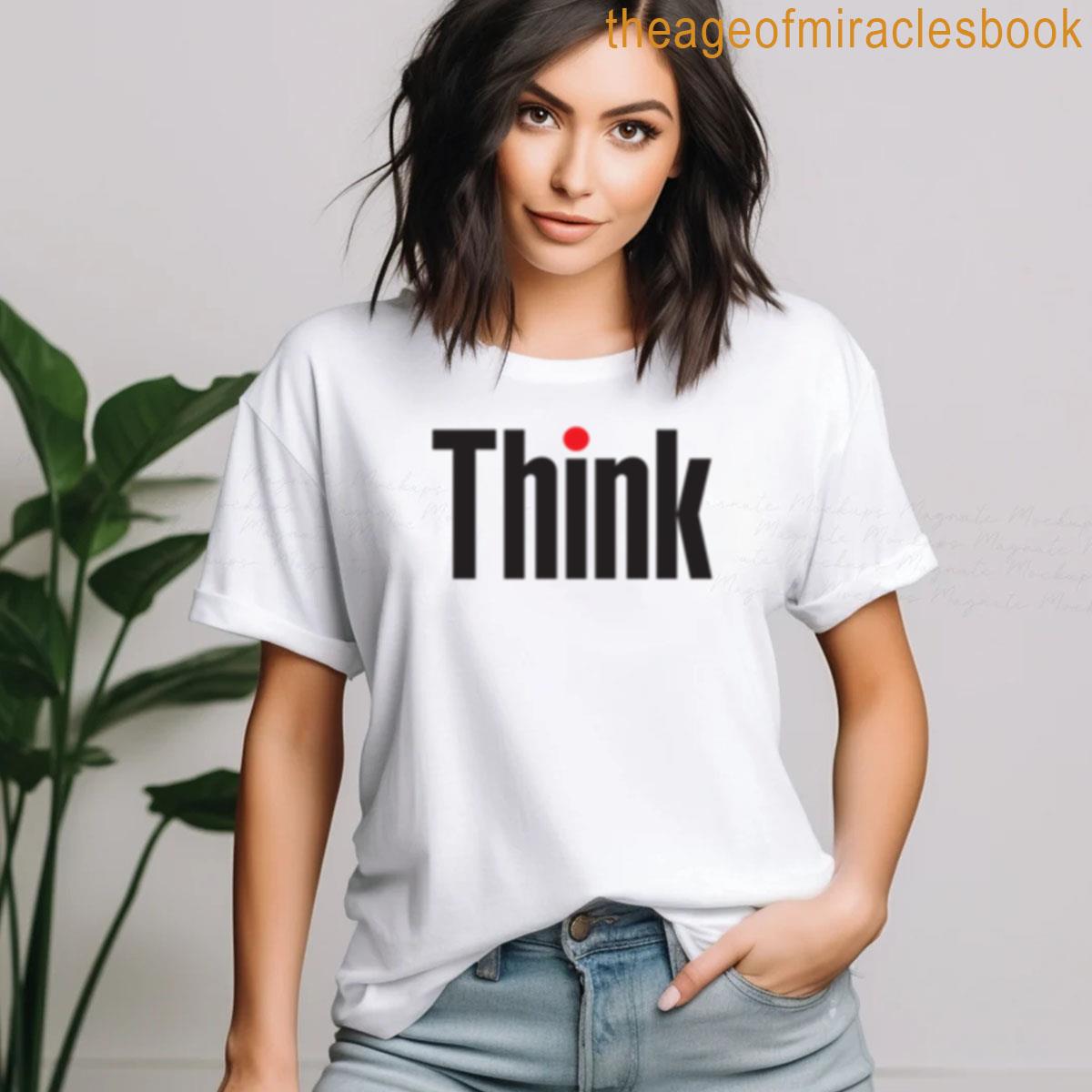 Think Thinkpad T-shirt