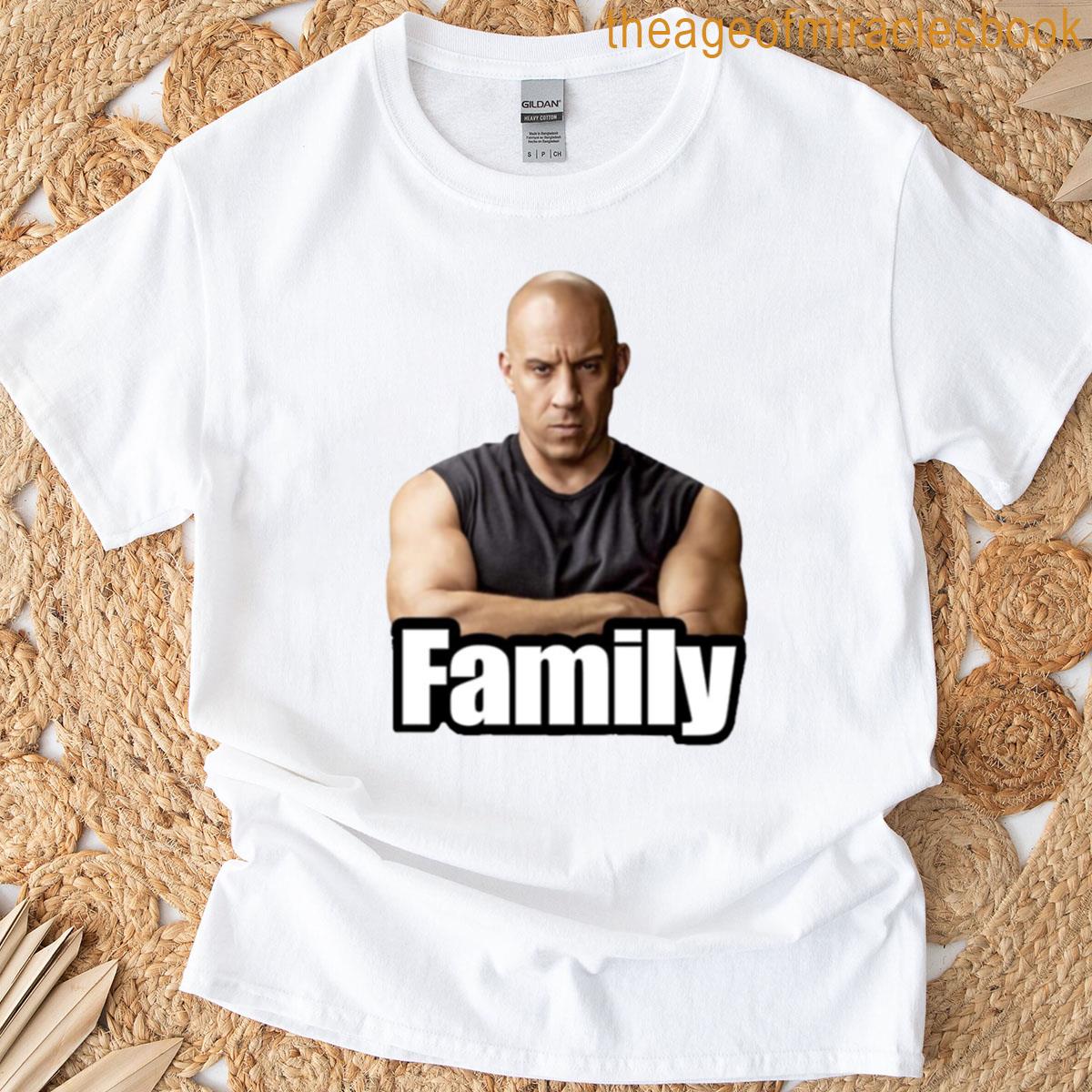 Vin Diesel- Family Meme T-shirt