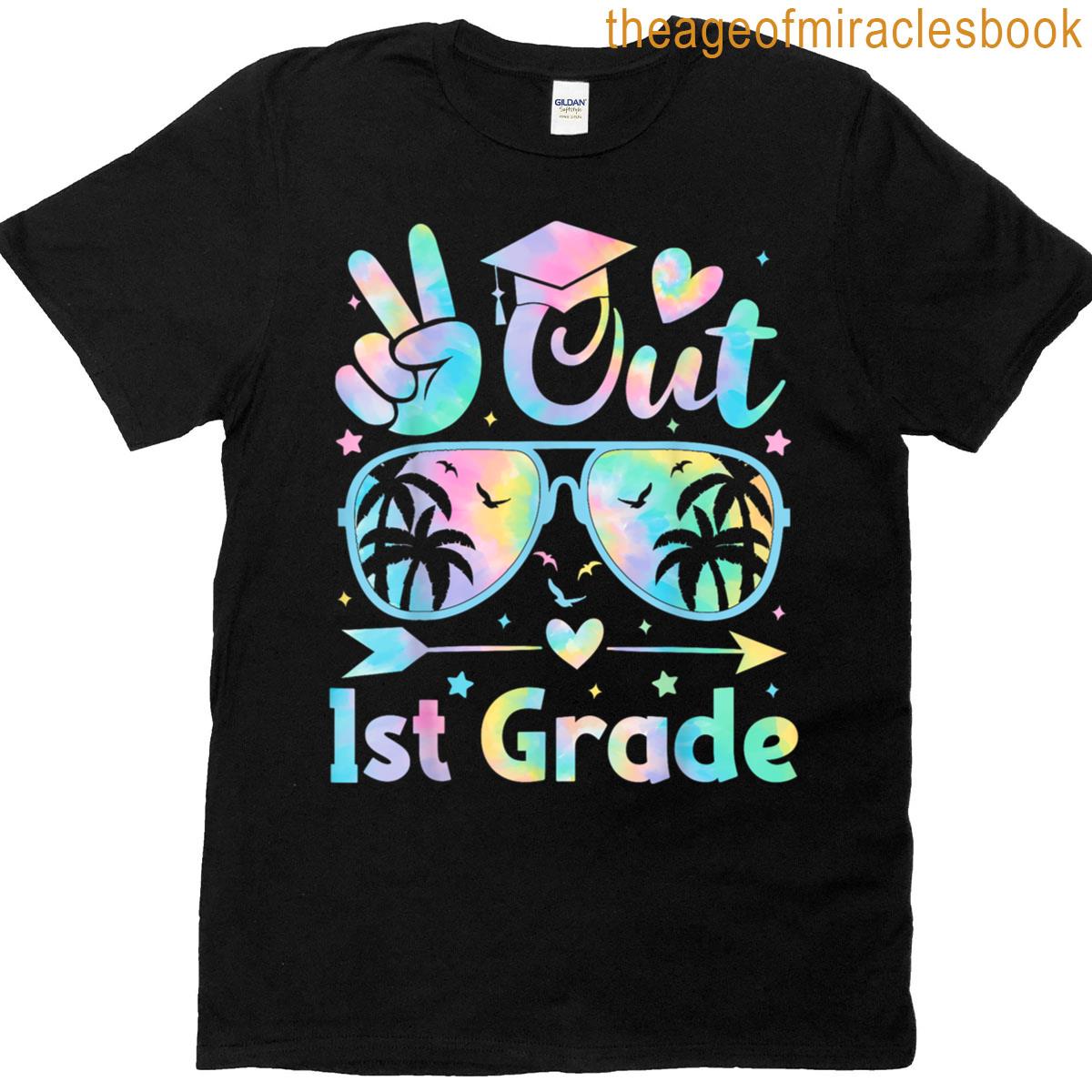 Peace Out 1st Grade Hello Summer Last Day Of First Grade T-shirt