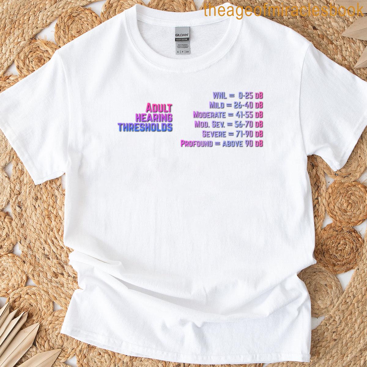 Adult Hearing Thresholds T-shirt