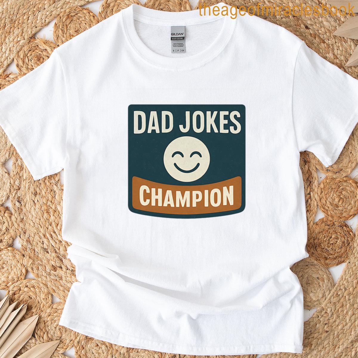 Dad Jokes Champion - Fathers Day T-shirt